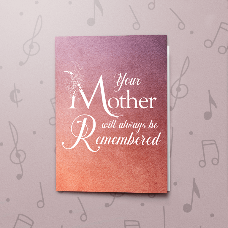 Always Be Remembered (Mother) – Musical Sympathy Card - bigDAWGS greetings